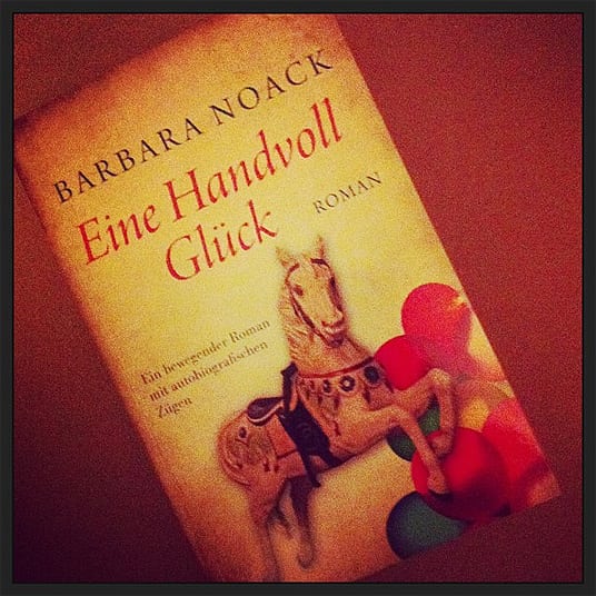 Buchtipp: Barbara Noack – Eine Handvoll Glück – The Kaisers